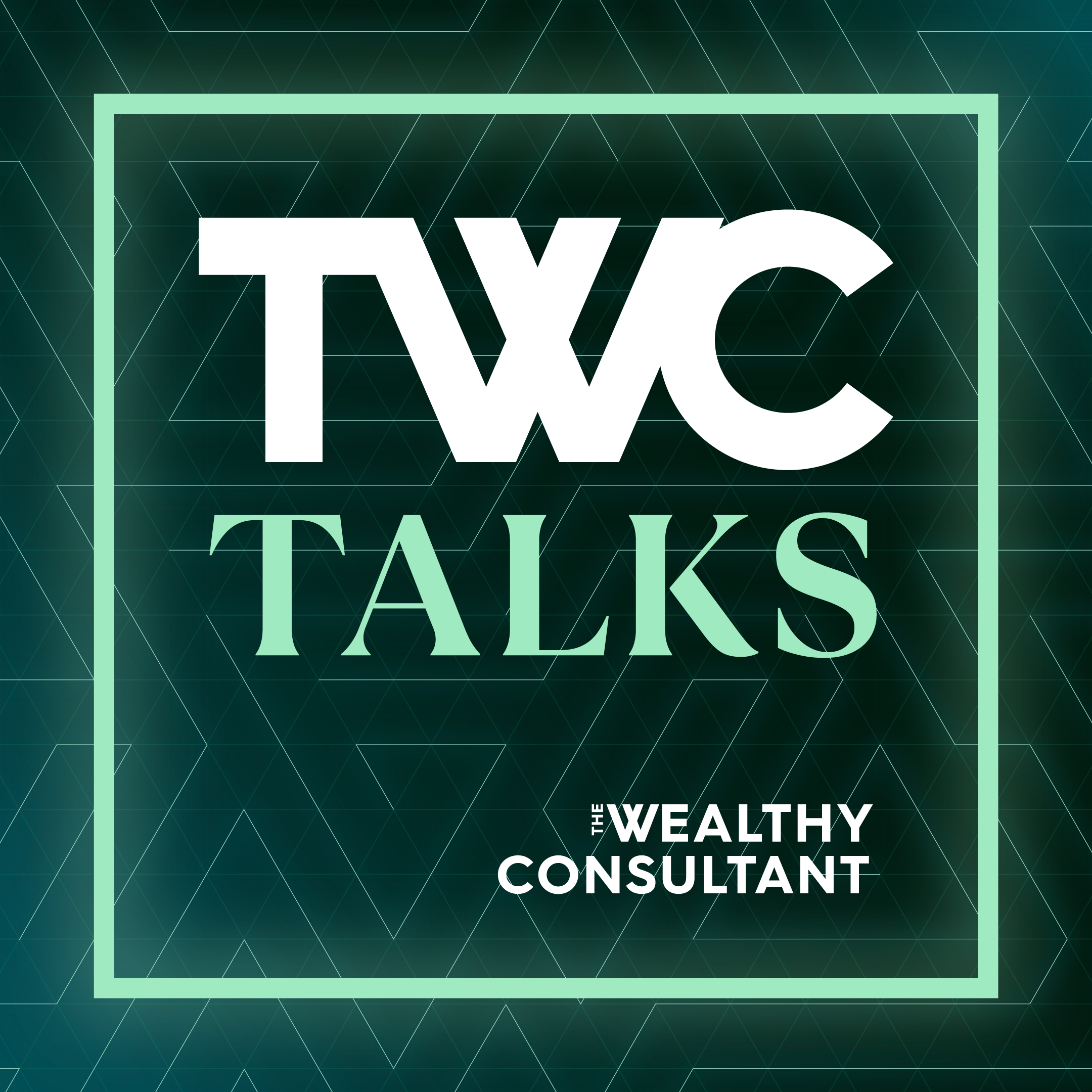 TWC Talks - The Wealthy Consultant